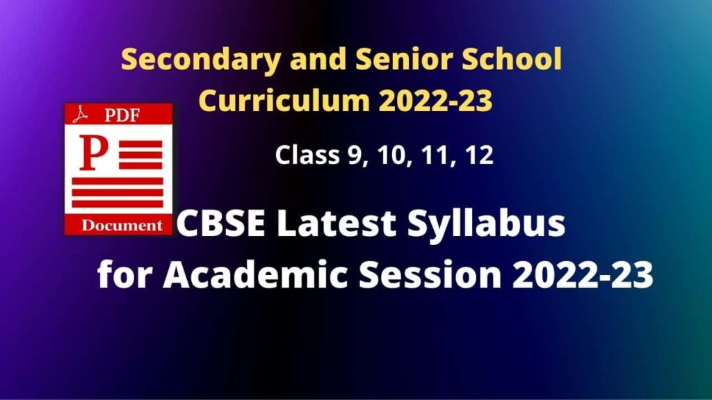 CBSE Secondary and Senior Secondary School Curriculum 2022-23 - CBSE ...