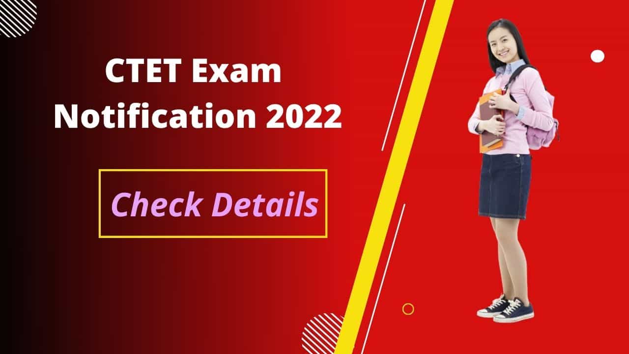 CTET Exam Notification 2023, Application Form, Exam Date, Eligibility Criteria, Syllabus ...