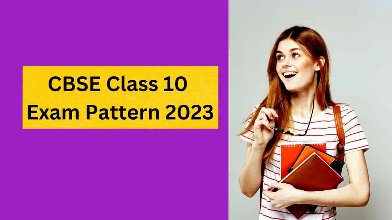 CBSE Class 10 Exam Pattern 2023 CBSE Digital Education CBSE Class 10 Exam Pattern 2023 CBSE Digital Education