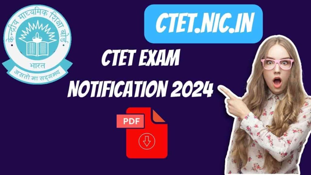 CTET Exam Notification 2024 PDF Download @ctet.nic.in - CBSE Digital Edu